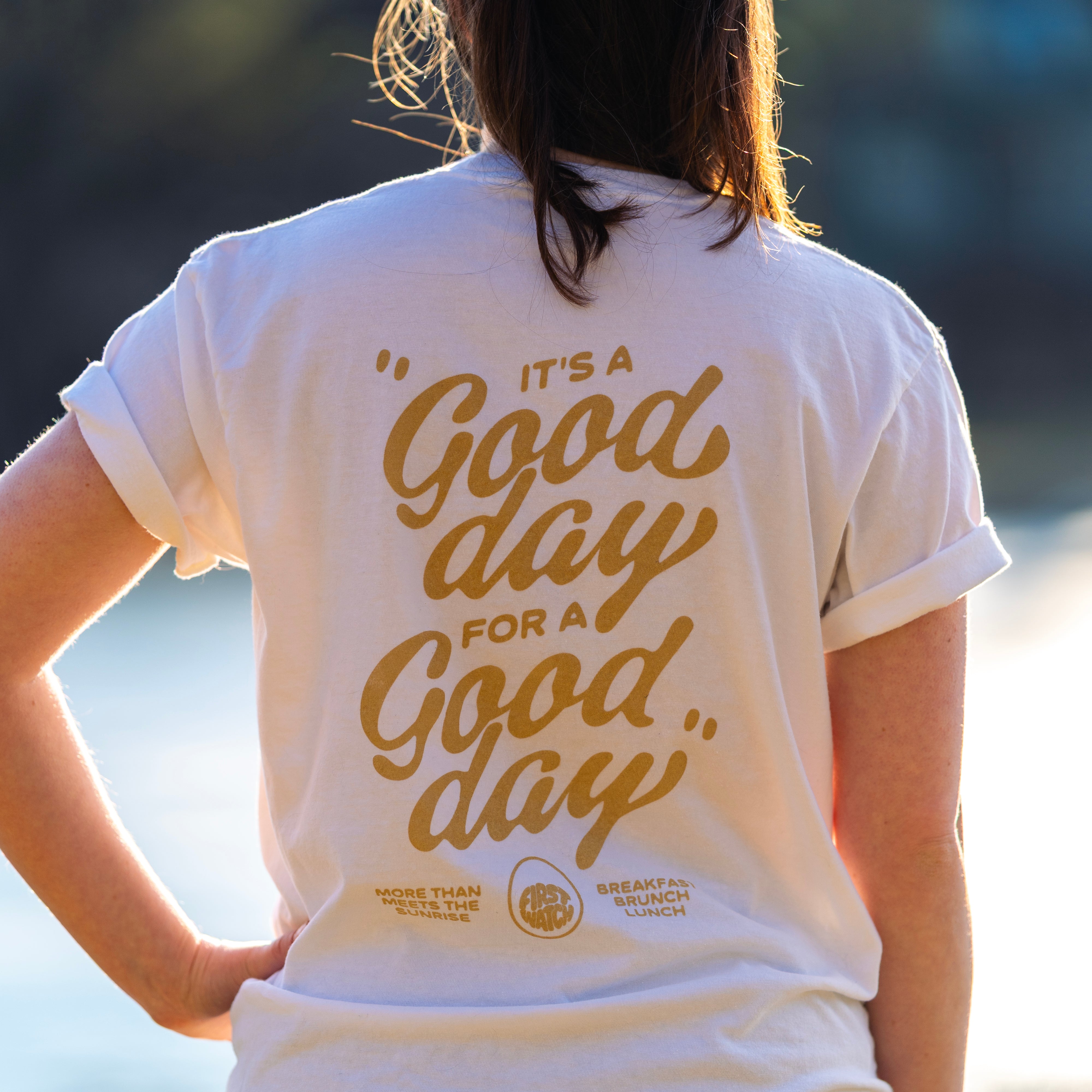 It's a Good Day for a Good Day T-shirt – First Watch Swag